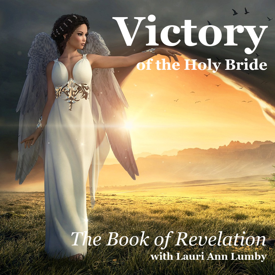 Featured Course: Victory of the Holy Bride | Lauri Ann Lumby